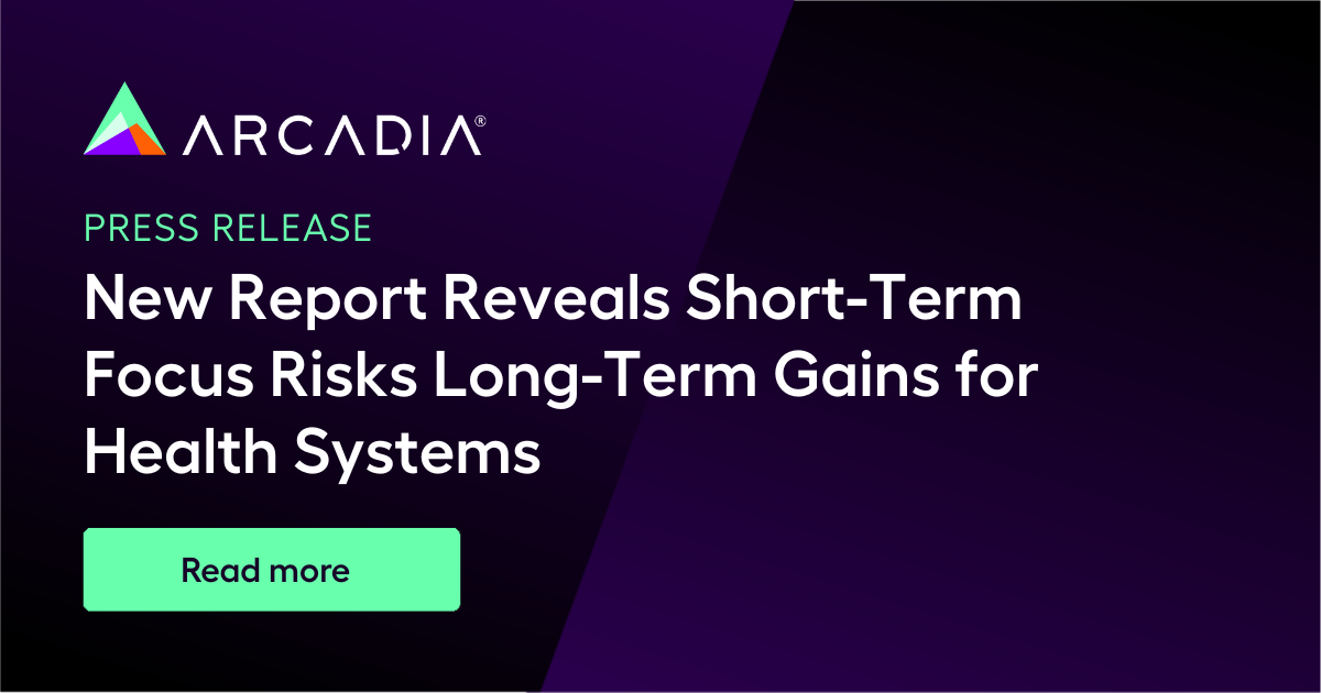 Arcadia & HIMSS Report: Data Gaps Blocking Health System Growth