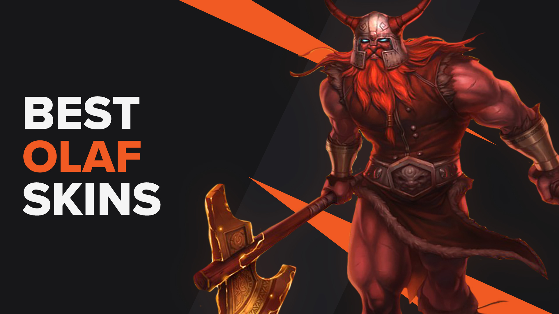 Best Olaf Skins | LoL