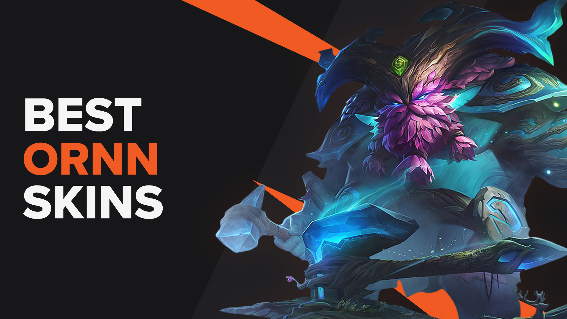 Best Ornn Skins | LoL