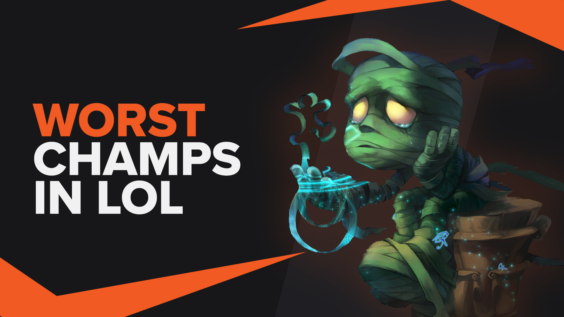 Worst Champions in League of Legends