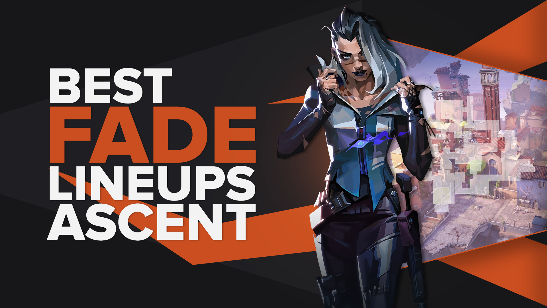 Best Fade Lineups on Ascent for 2024 [Haunt & Seize]