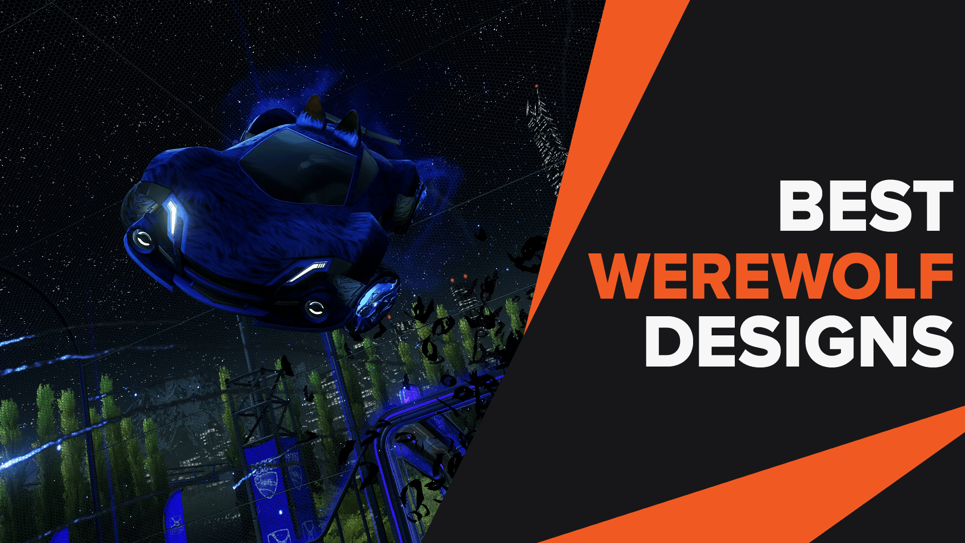 Best Werewolf Designs That Will Make Everyone Envious in Rocket League