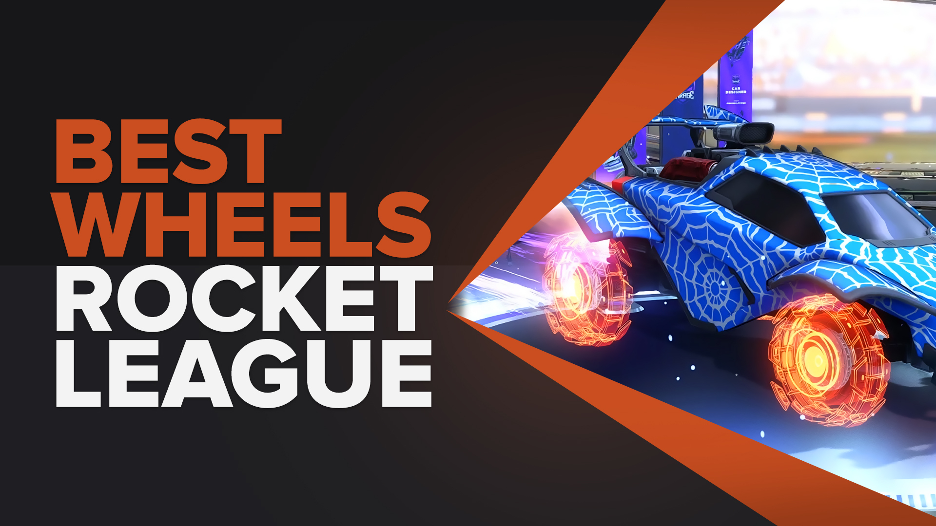 The Best Wheels In Rocket League To Impress Your Friends