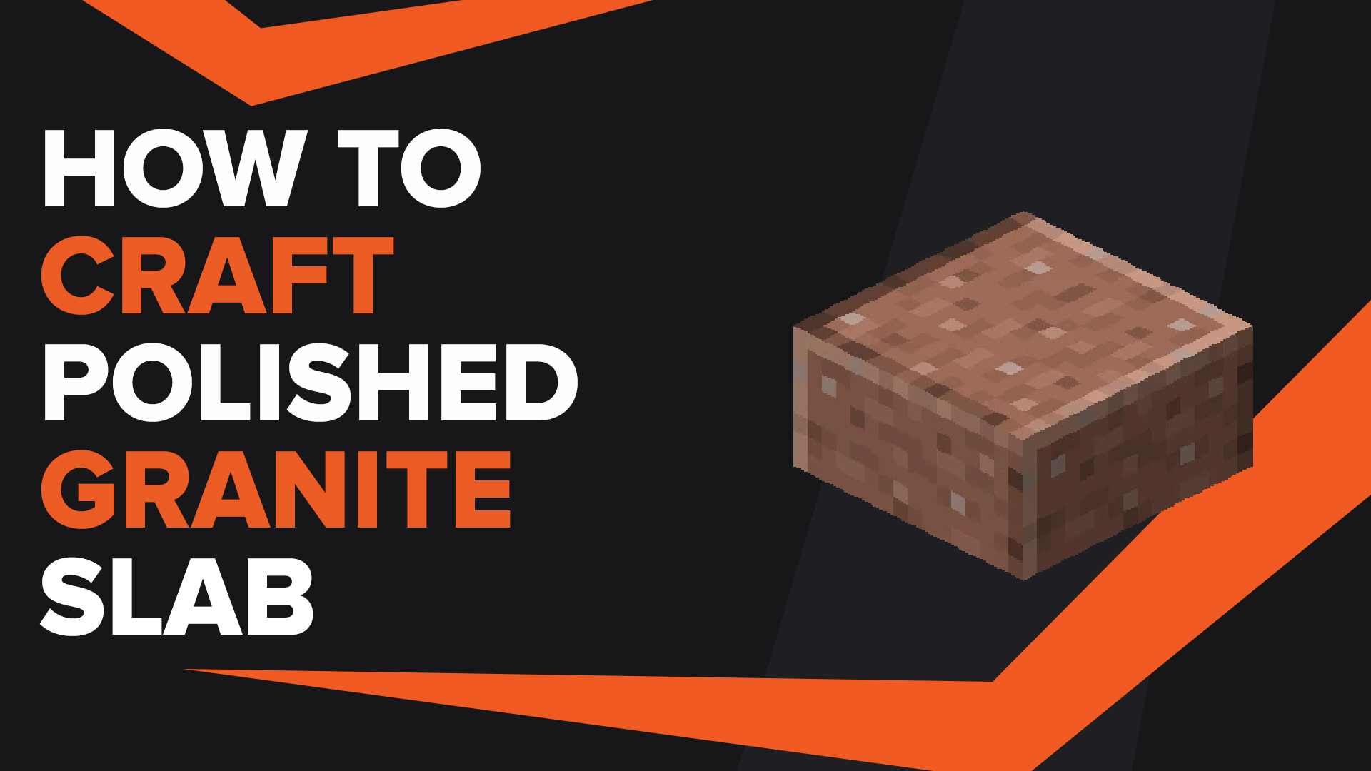 How To Make Polished Granite Slab In Minecraft