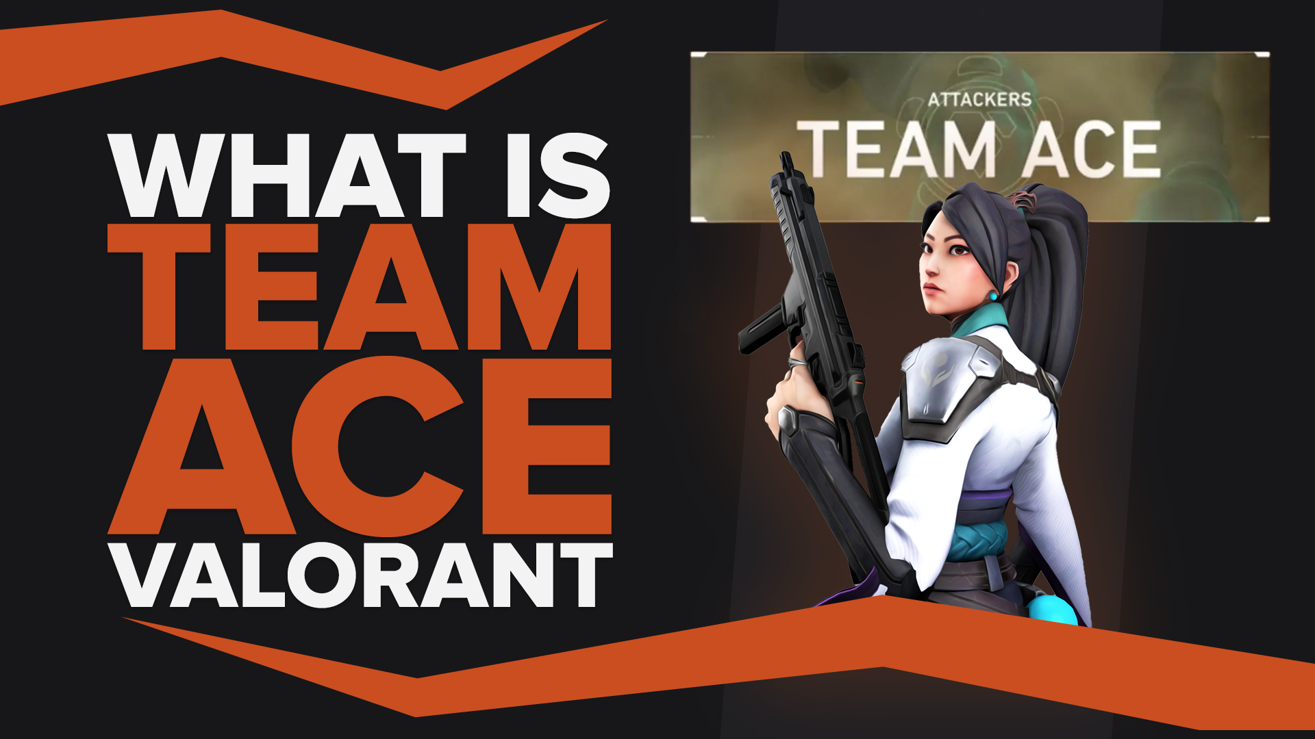 What does Team Ace mean in Valorant?