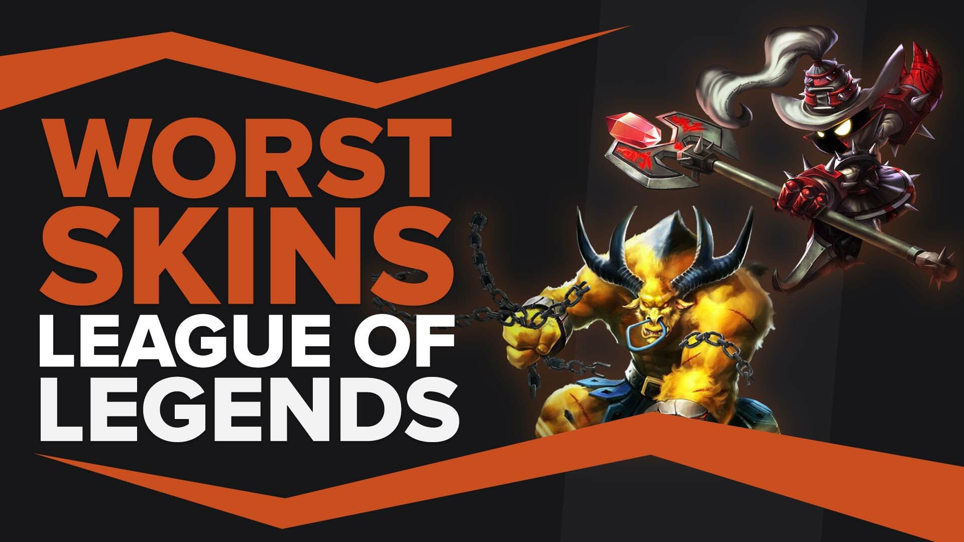 The Worst Skins in League of Legends That You Shouldn't Get