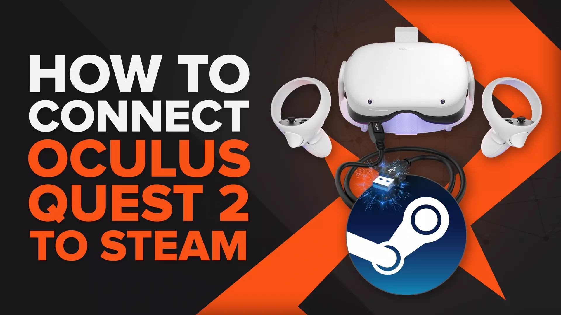 How to Quickly Connect Your Oculus Quest 2 To Steam