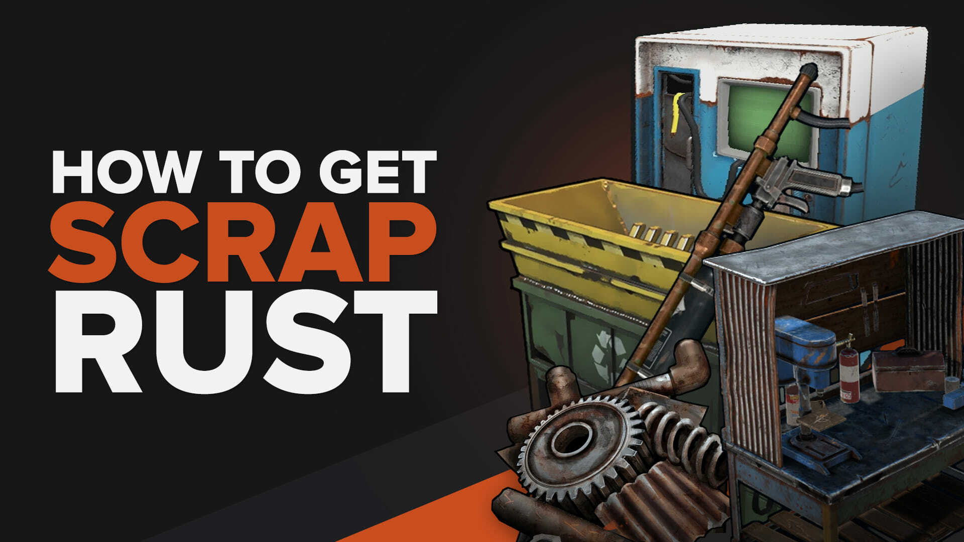 How to Get Most Scrap in Rust (Most Effective Methods)