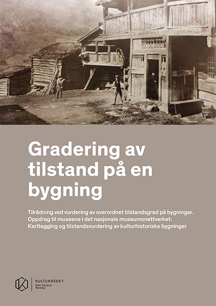 Gradering av tilstand på en bygning | Kulturdirektoratet