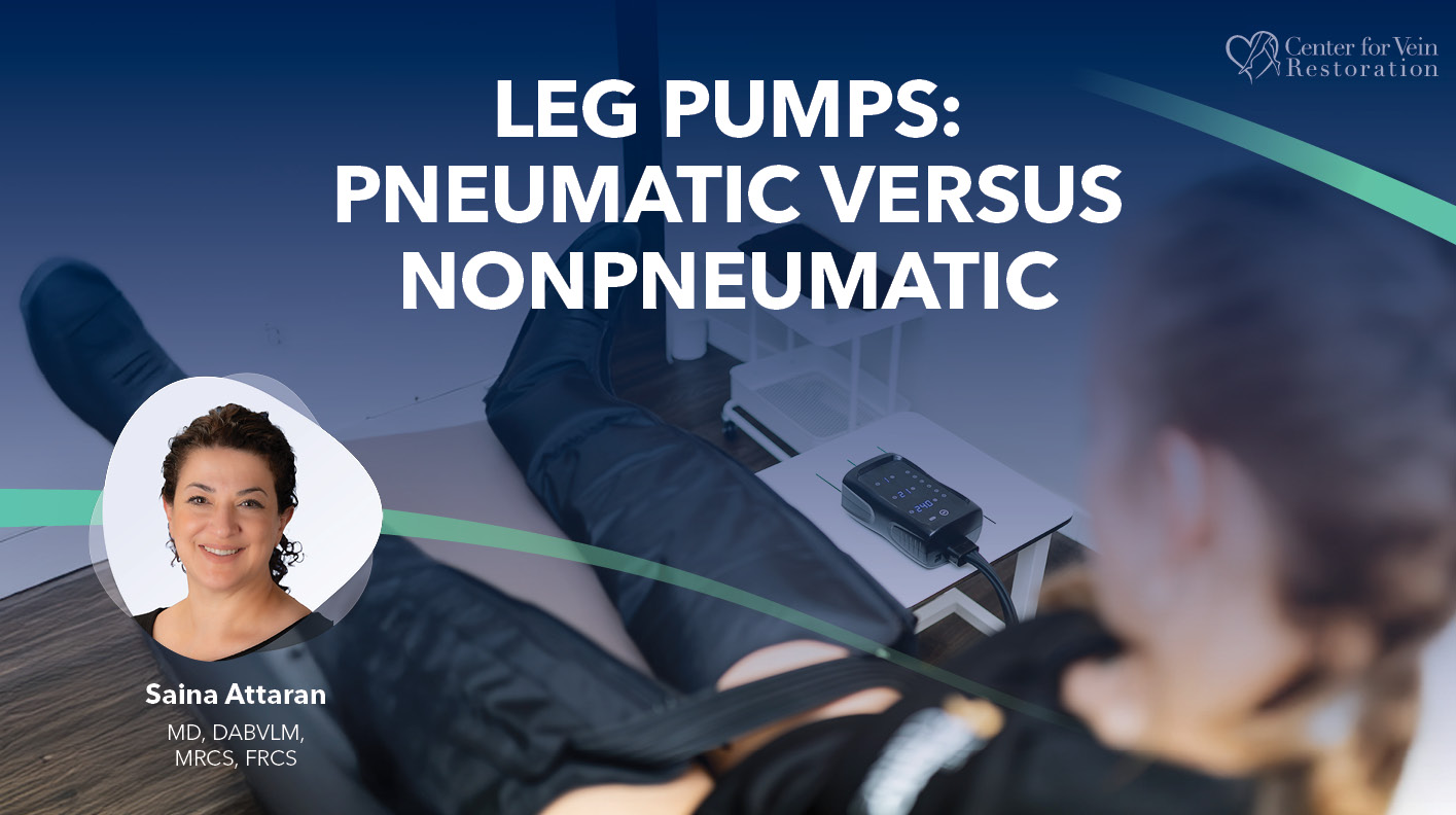 Leg Pumps: Pneumatic Versus Nonpneumatic