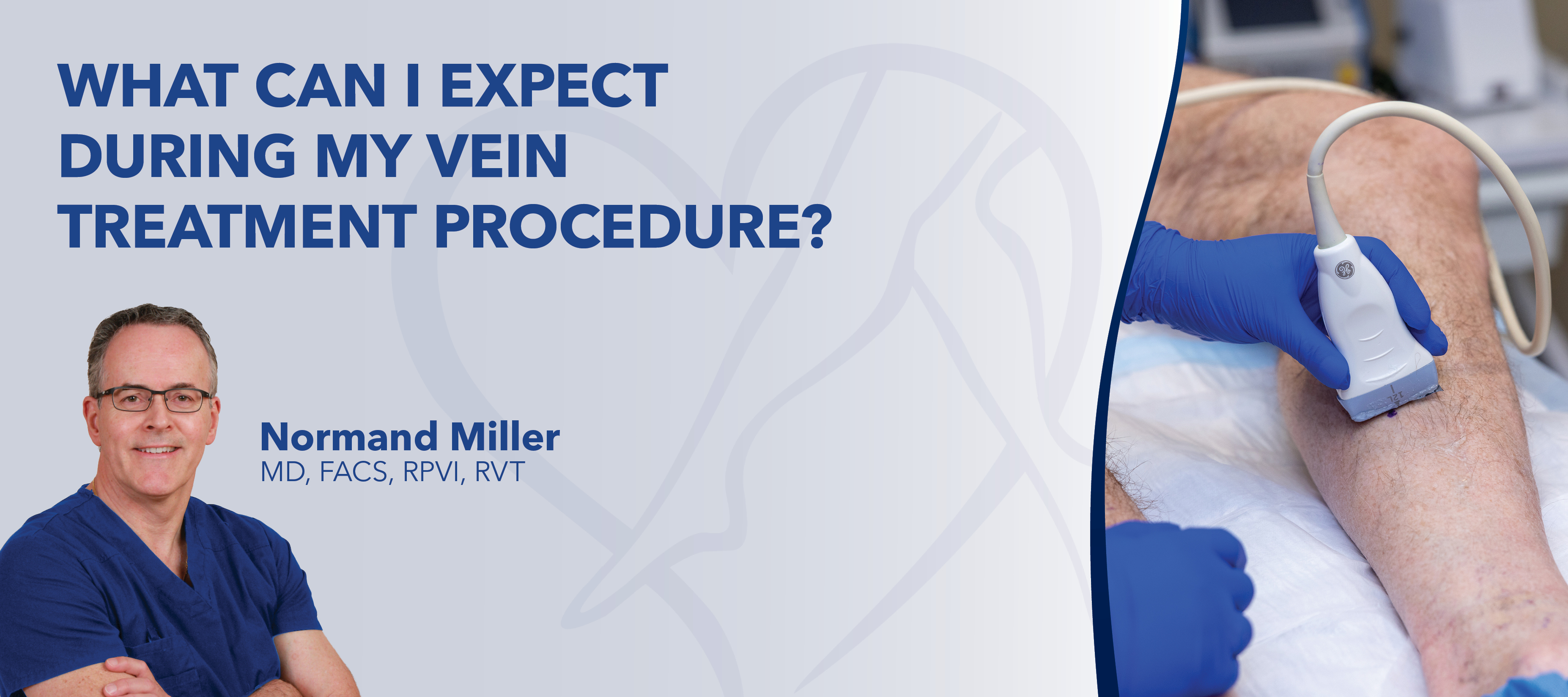 What Can I Expect During My Vein Treatment Procedure?