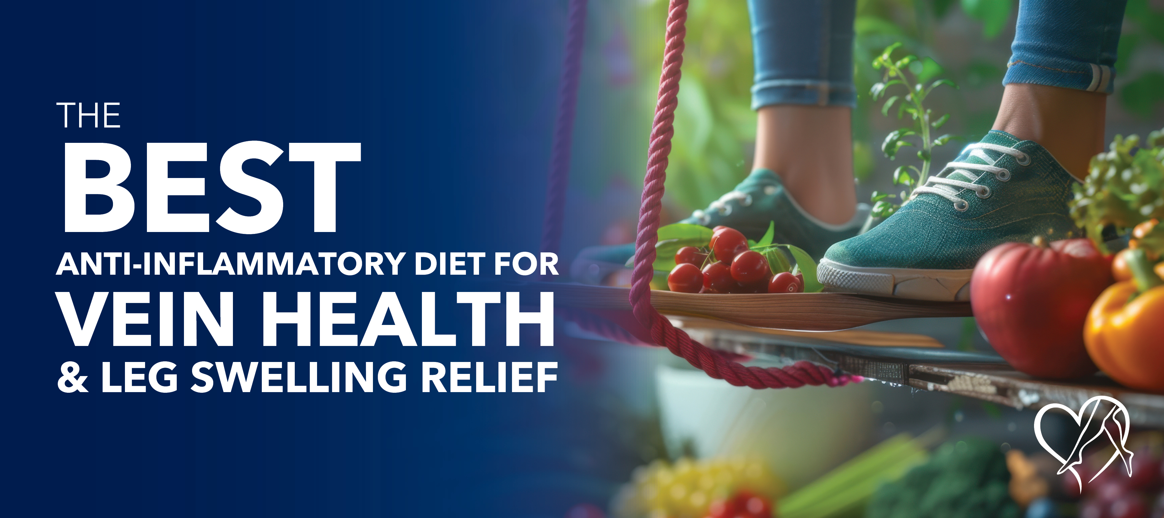 The Best Anti-Inflammatory Diet for Vein Health & Leg Swelling Relief