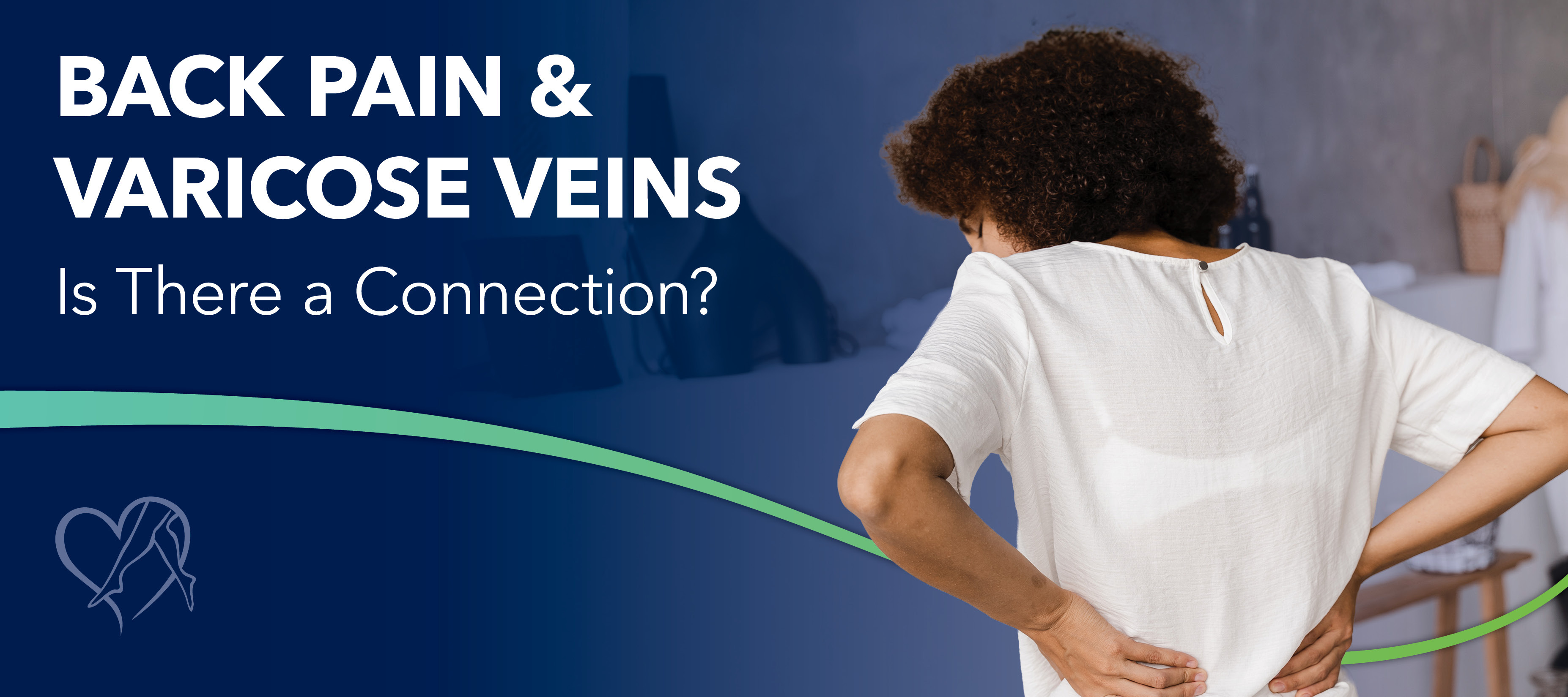Back Pain and Varicose Veins: Is There a Connection?