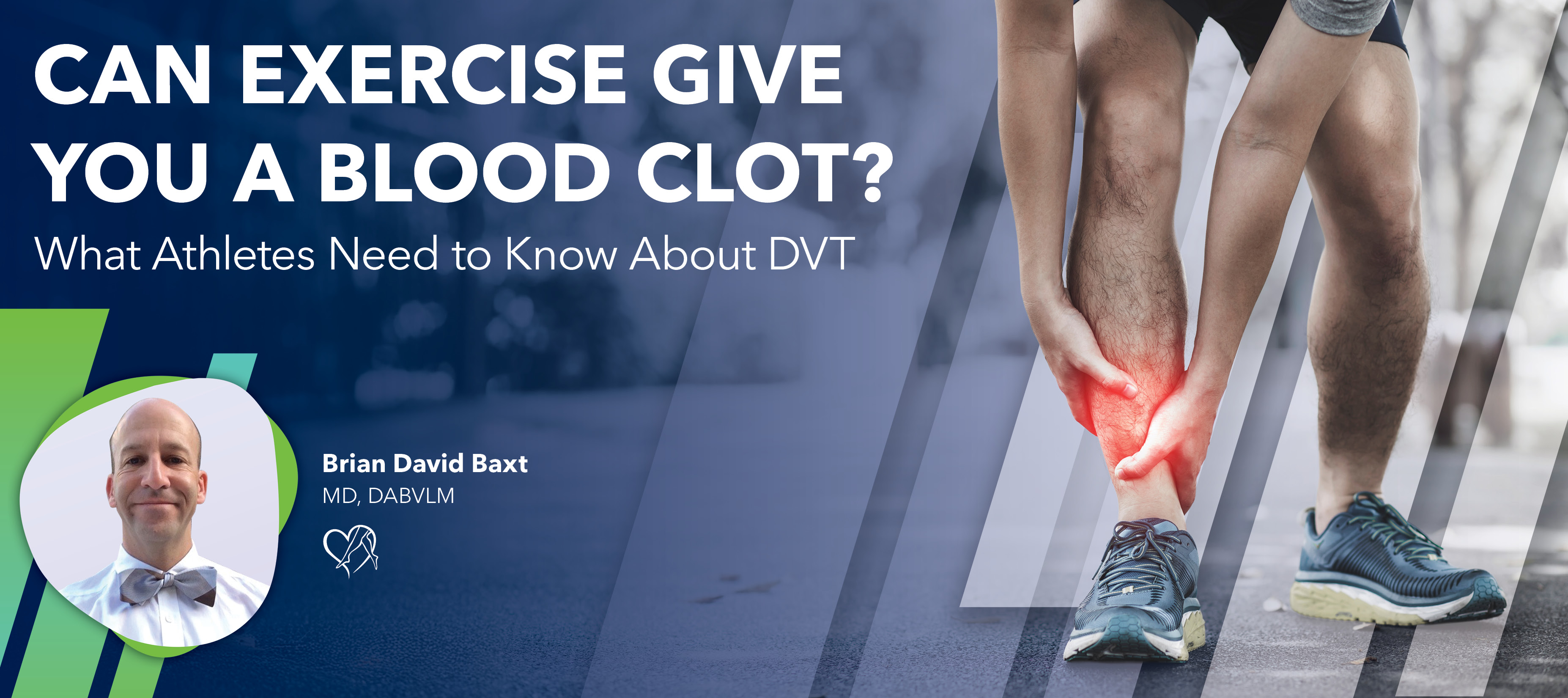 Can Exercise Give You a Blood Clot? What Athletes Need to Know About DVT