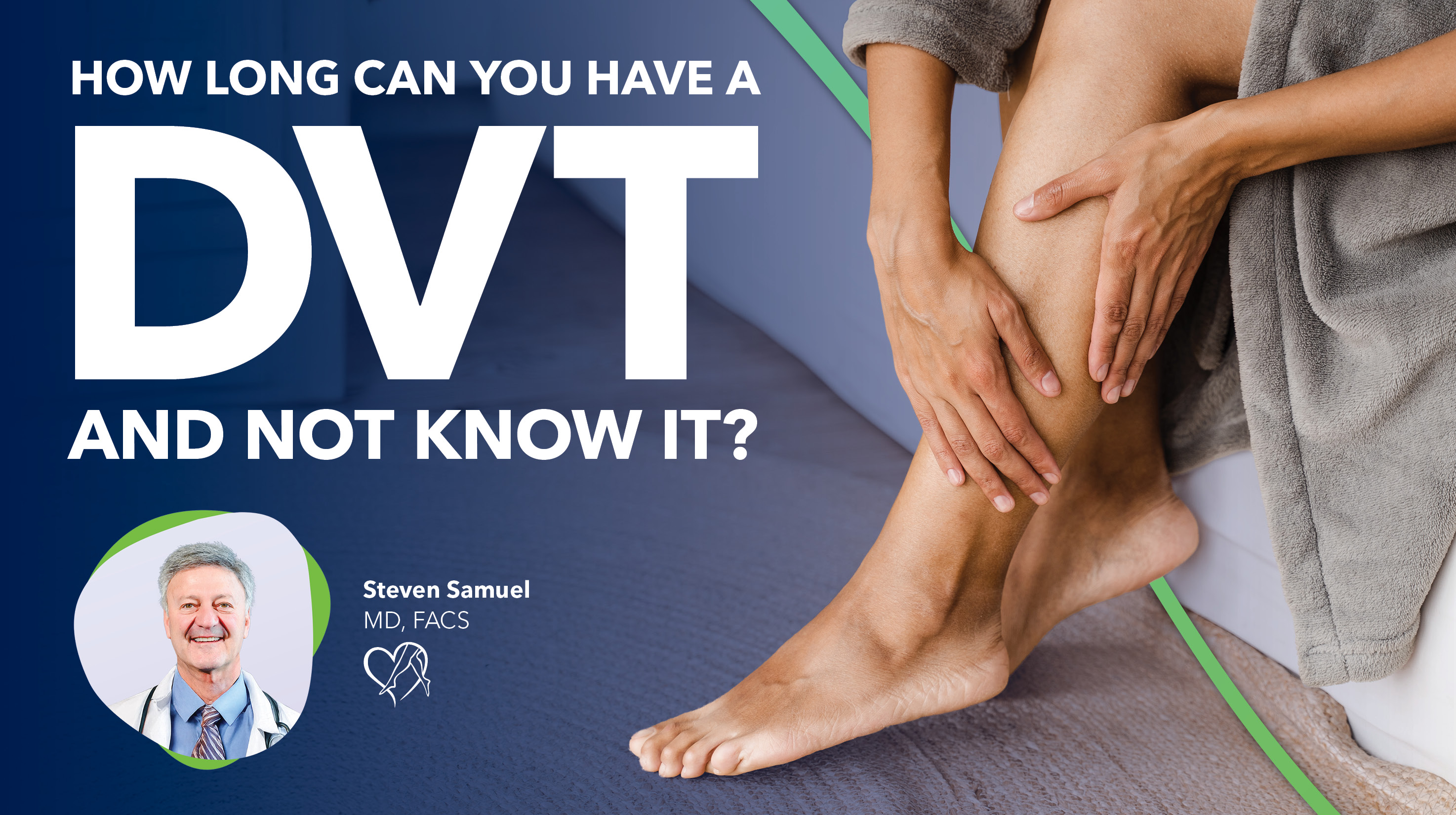 How Long Can You Have a DVT and Not Know It?