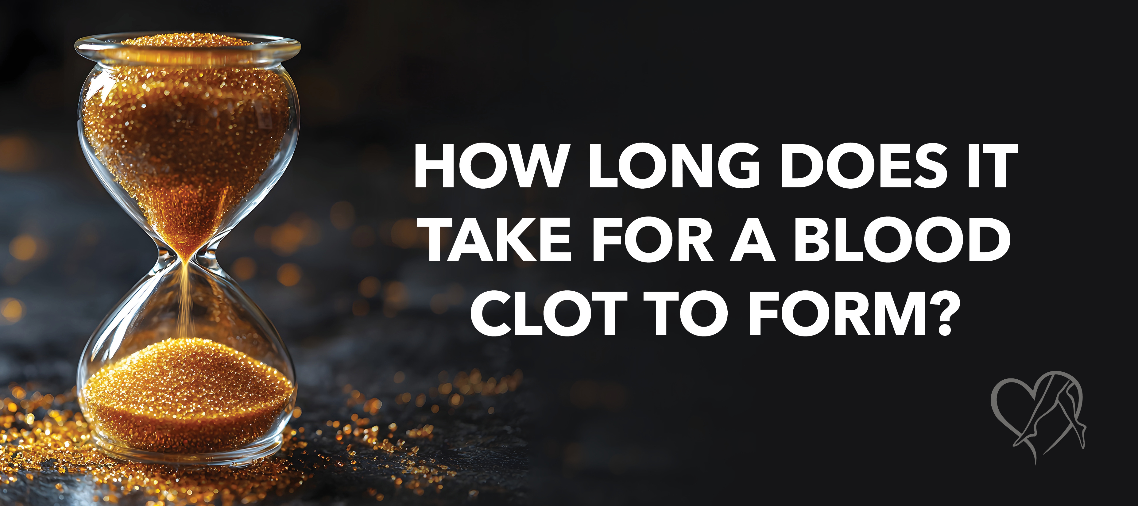 How Long Does It Take for a Blood Clot to Form?