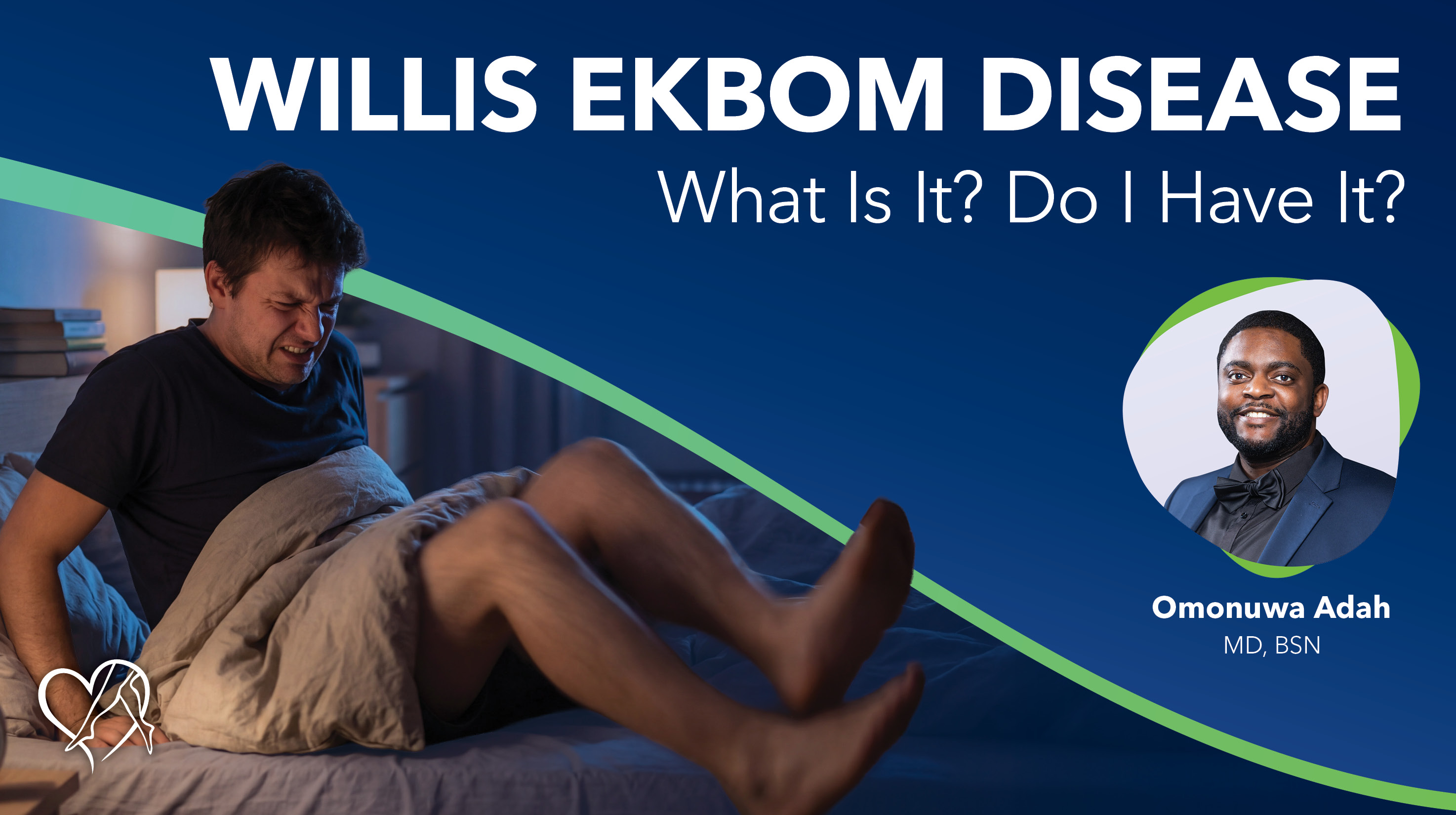 Willis-Ekbom Disease: What is it? Do I Have it?