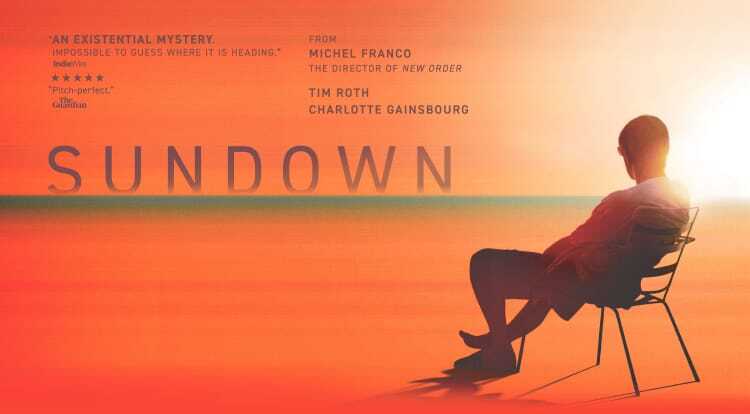 SUNDOWN | Written & Directed by Michel Franco