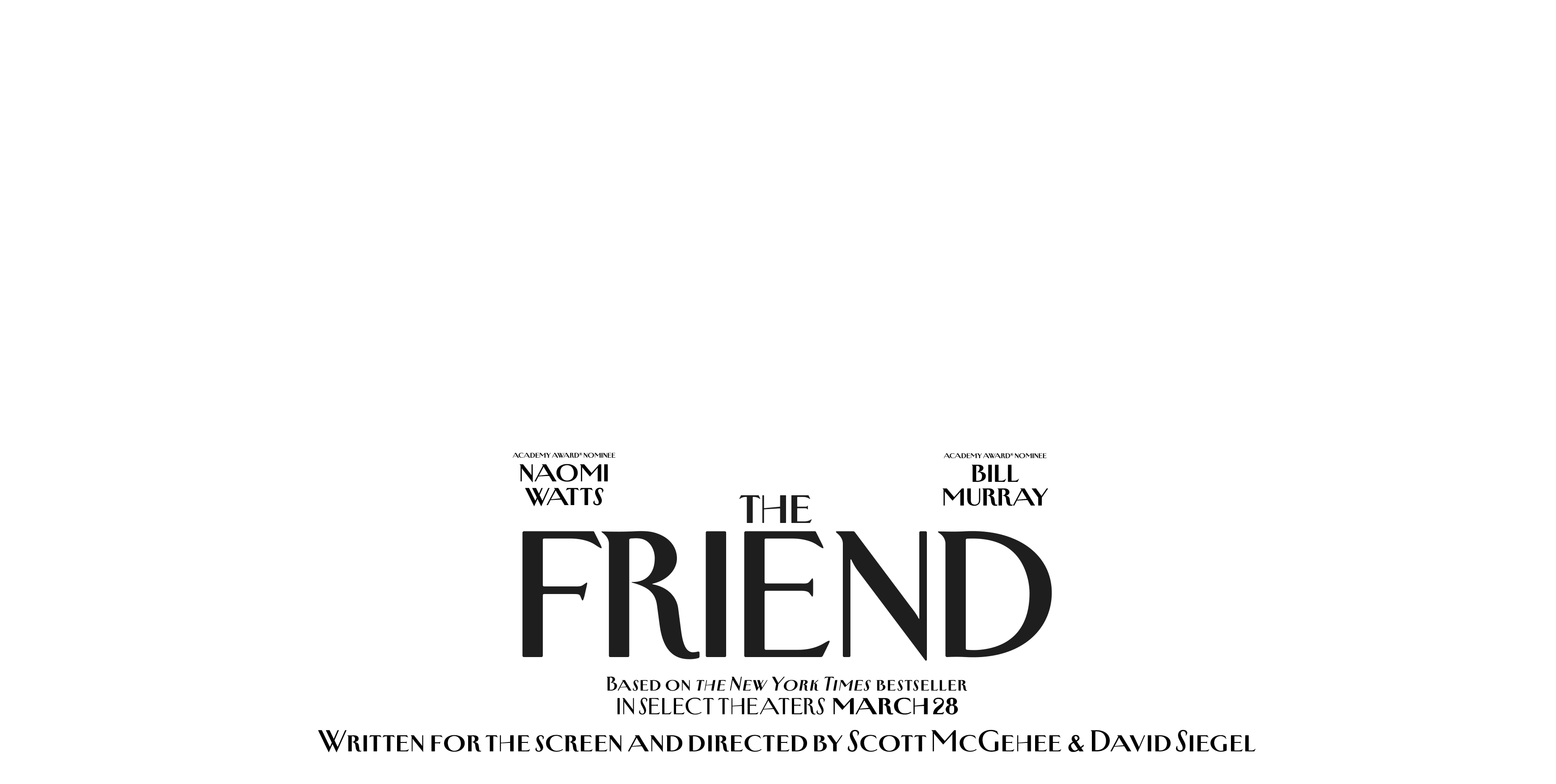 THE FRIEND | Directed by Scott McGehee and David Siegel
