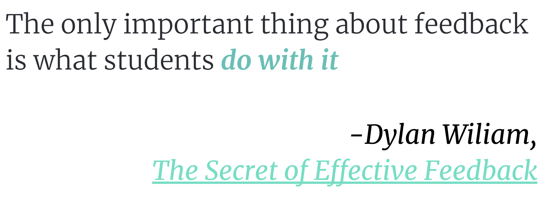 Effective Feedback: Clear Evidence, Opportunities for Action, and ...