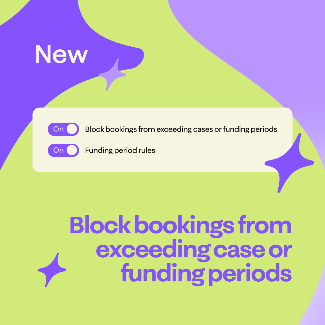 New Feature Alert: Block bookings from exceeding case or funding periods