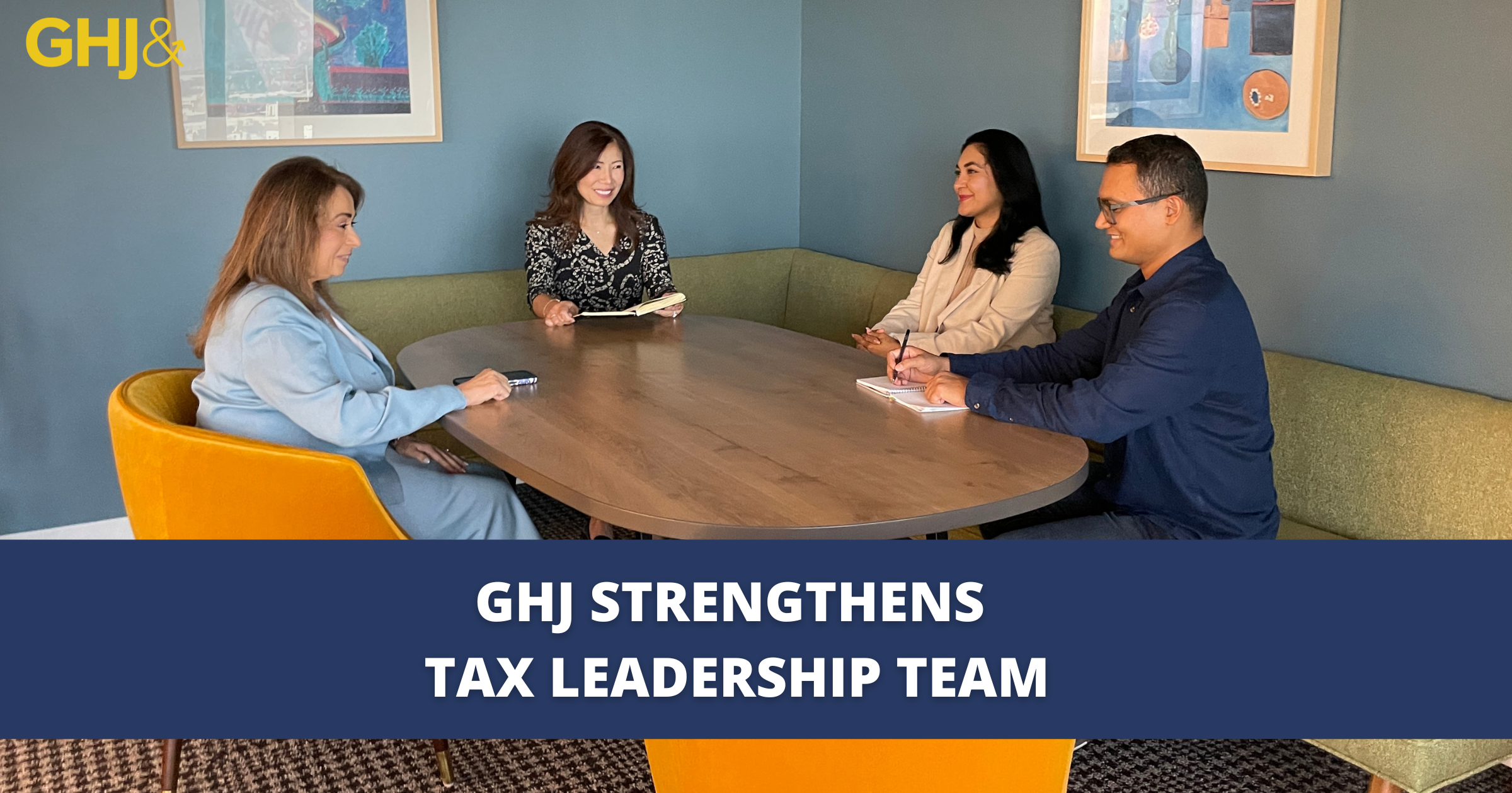 GHJ Strengthens its Tax Leadership Team with New Hires and Promotions - GHJ
